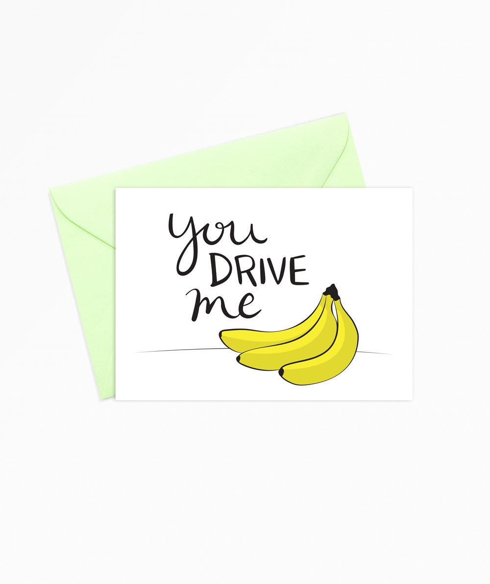 Printable Greeting Card - INSTANT DOWNLOAD - You Drive Me Bananas - Etsy