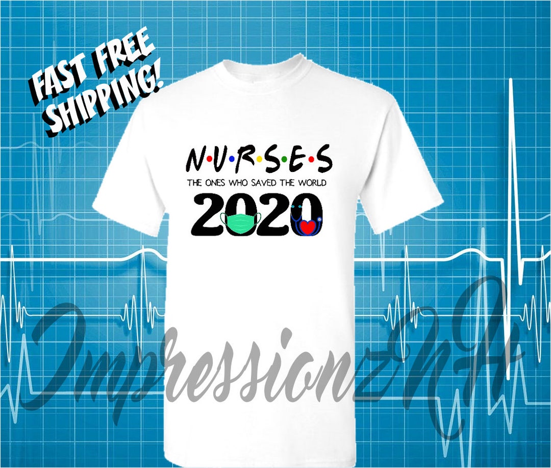 Nurse Tshirt - Nurses Save the World 2020 - Nurse Gift - Nurse Week ...
