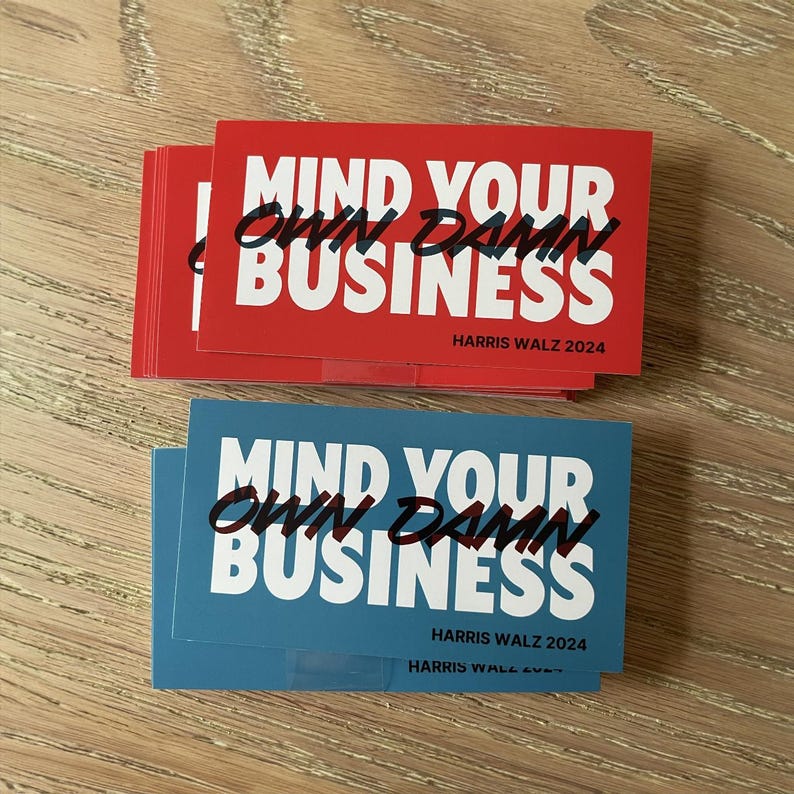 Mind Your Own Damn Business Sticker Vinyl Decal, Kamala Harris & Tim Walz for Democrat President ...