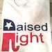 Raised Right Long Sleee Tee Shirt, Raised Right Shirt, Long Sleeve Tee ...