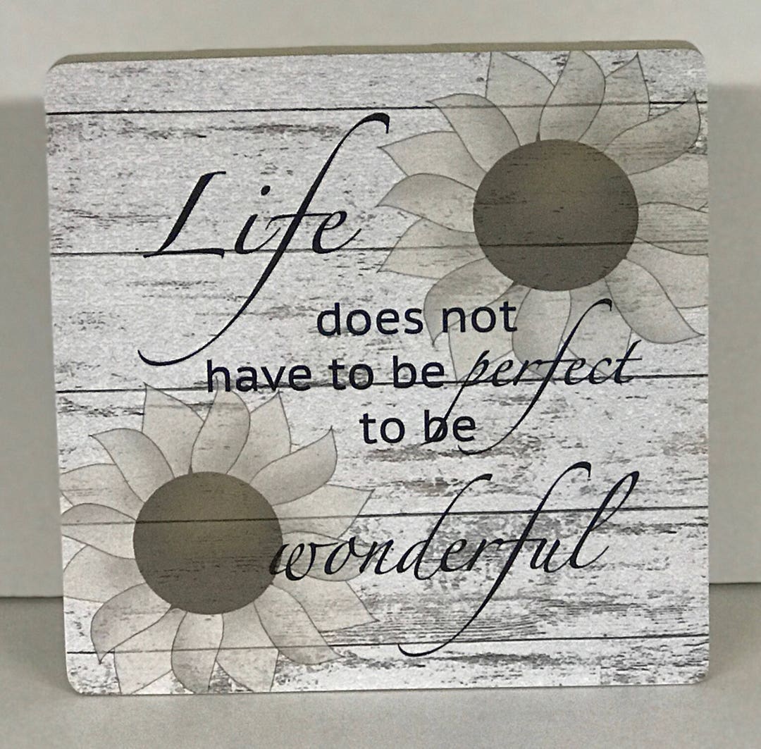 Life is Wonderful Sign, Sunflower Sign, Flower Block Sign, Life Does ...