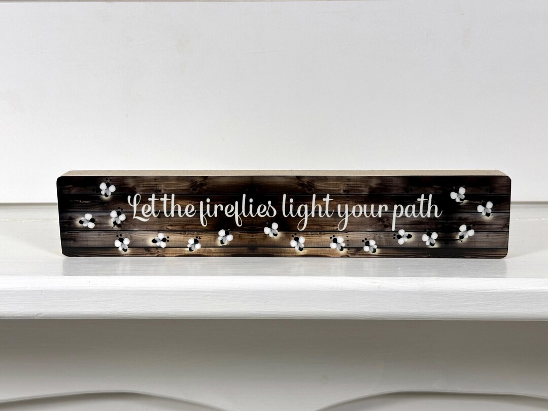 Fireflies Sign, Fireflies Decor, Let the Fireflies Light Your Path ...