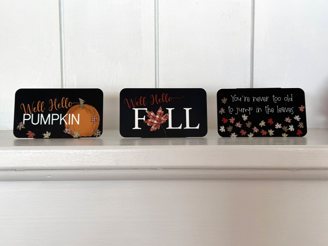Mini Fall Signs, Hello Fall Sign, 3 Fall Decor Choices, Well Hello Fall ...