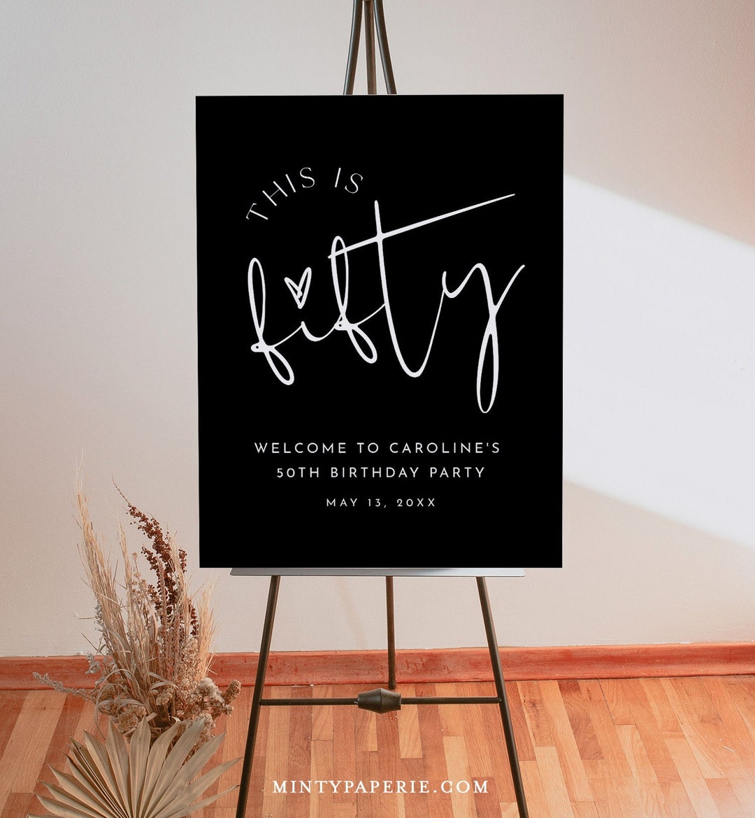50th Birthday Party Welcome Sign, This is Fifty, Minimalist, 100% ...
