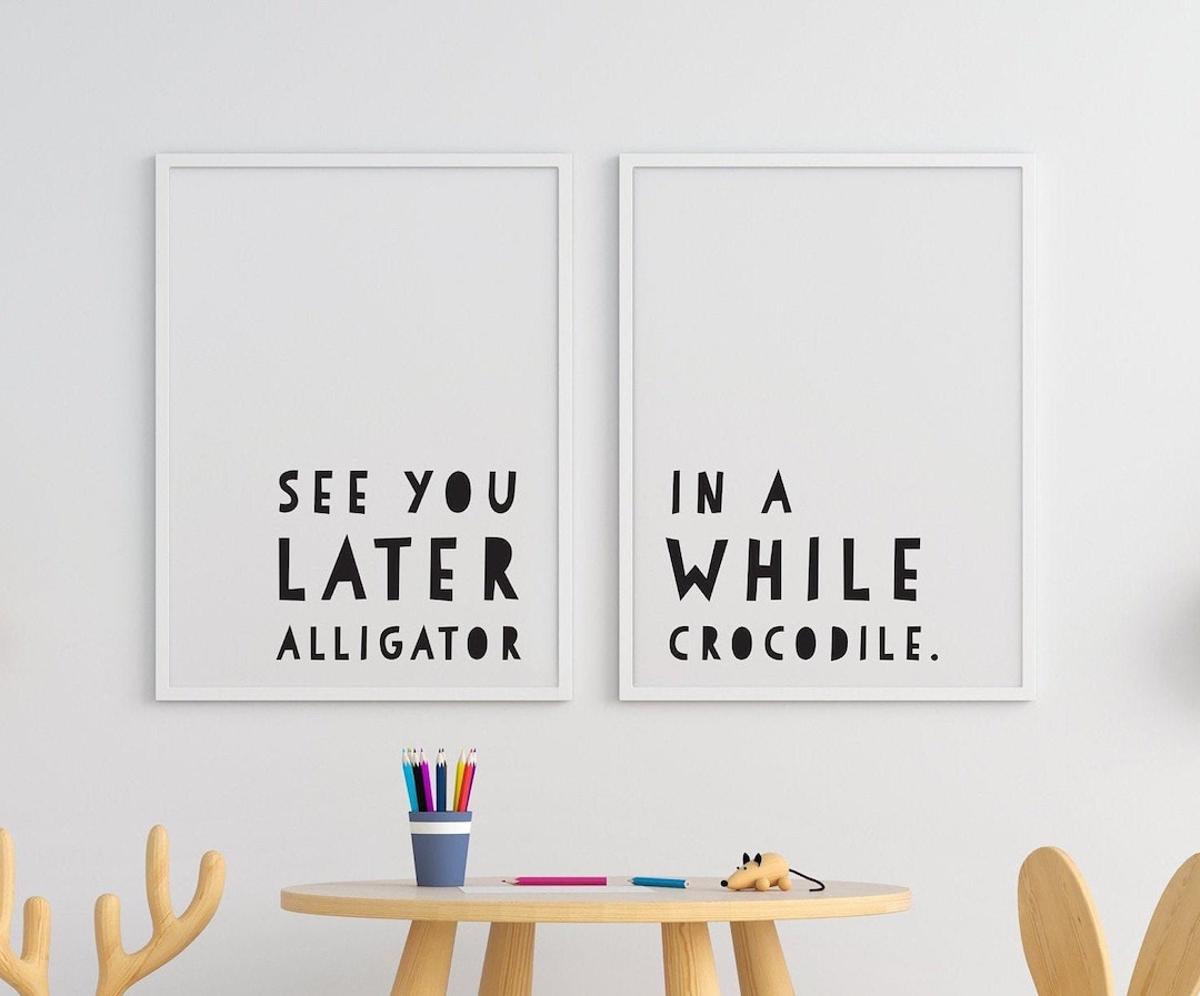 See You Later Alligator Print, Gift, Wall Decor, Childrens Print, Kids ...