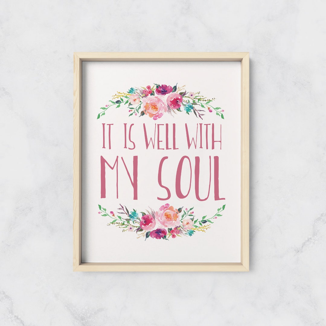 It is Well With My Soul, Art Print, Bible Verse, Bible Verse Print ...