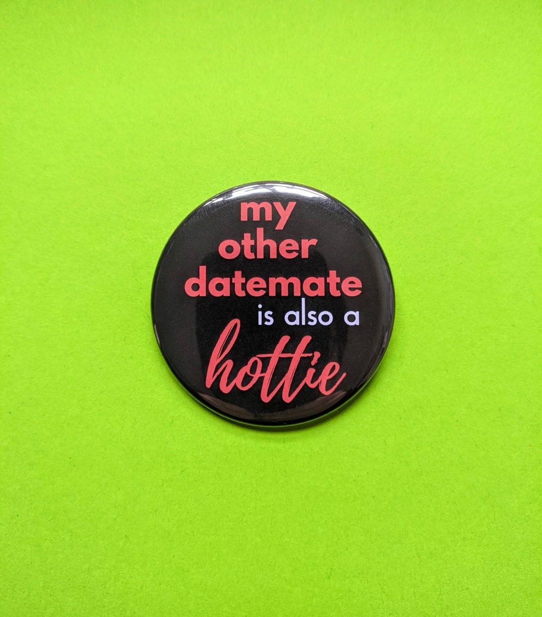 My Other Datemate Badge Funny Polyamorous Design Polyamorous Badge ...