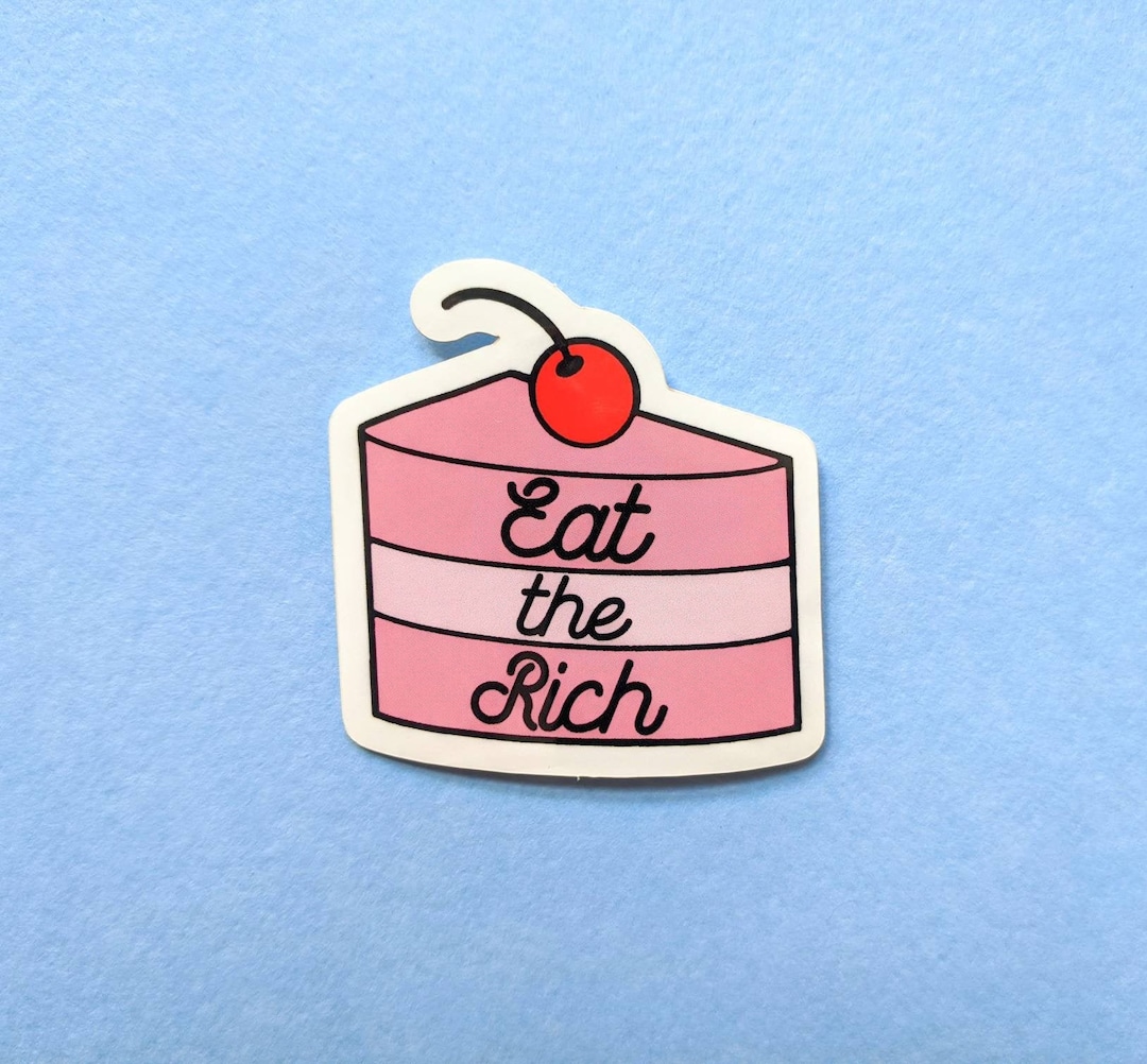 Eat the Rich Sticker - Socialist Design - Leftist Gift - Funny Anti ...