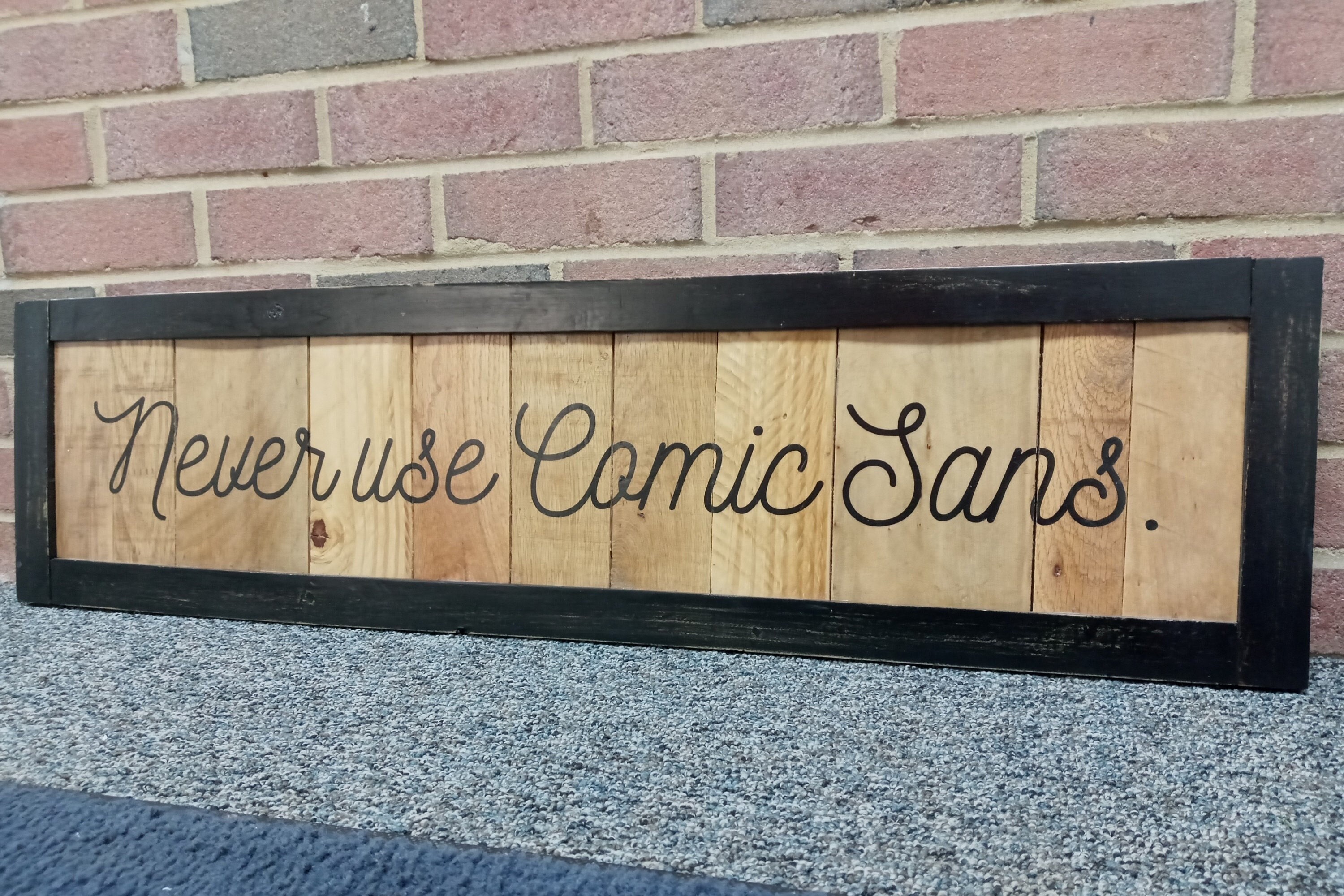 Never Use Comic Sans Upcycled Pallet Wood Sign - Etsy