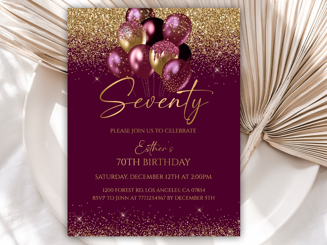 Editable 70th Birthday Invitation, Burgundy and Gold Balloons Birthday ...