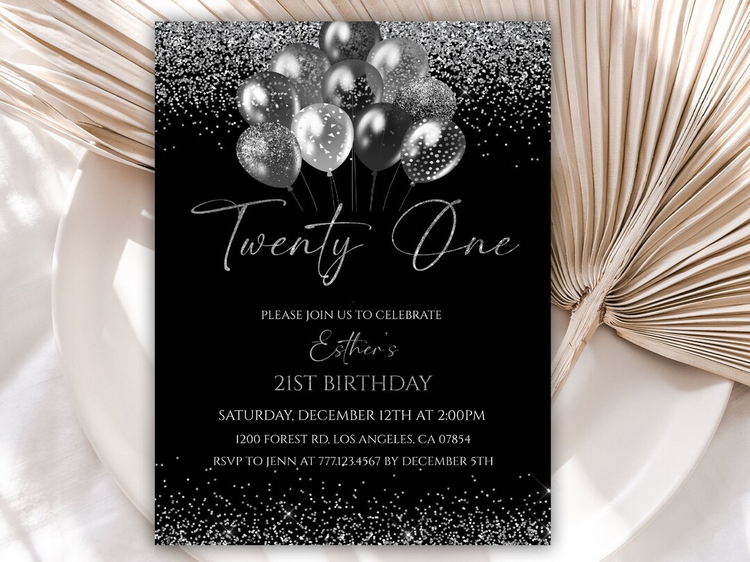 Editable 21st Birthday Invitation, Black and Silver Balloons Birthday ...