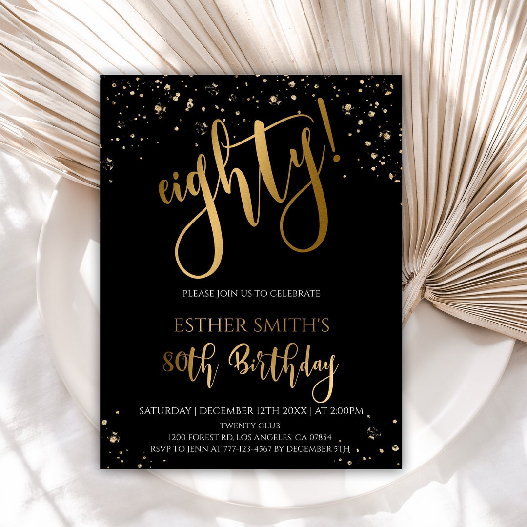 Editable 80th Birthday Invitation Template, Black and Gold Eighty ...