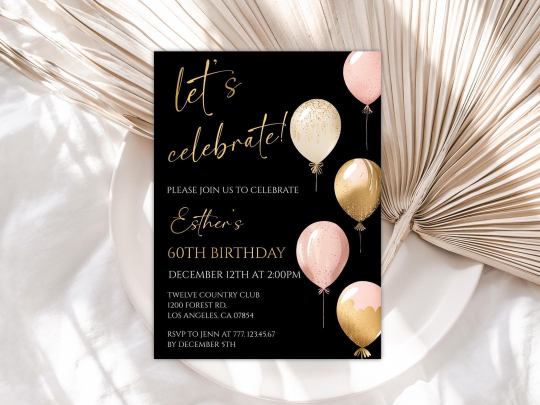 Editable Balloons Let's Celebrate Birthday Invitation, Pink and Gold ...