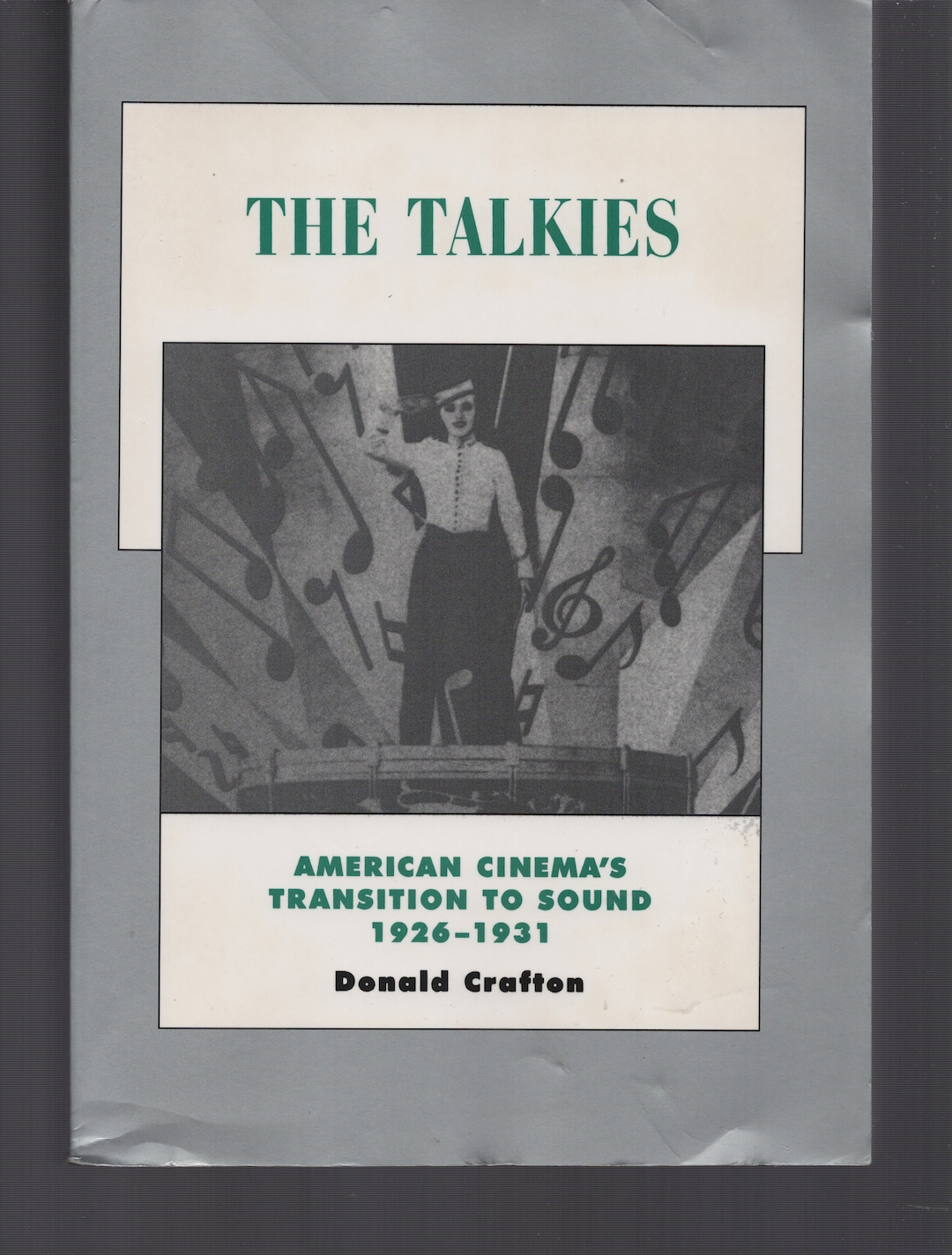 The Talkies : American Cinema's Transition to Sound 1926-1931 Donald ...