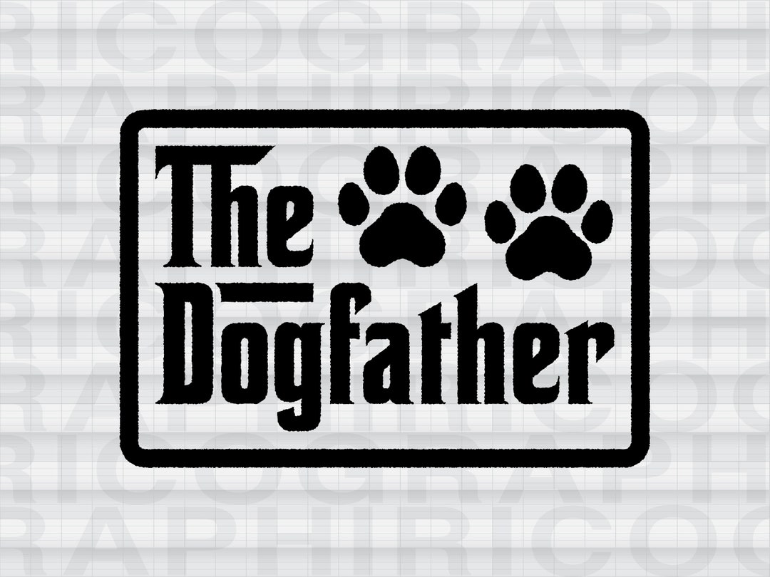 The Dogfather SVG PNG PDF | Paw Print Typography T-shirt Design Dog ...
