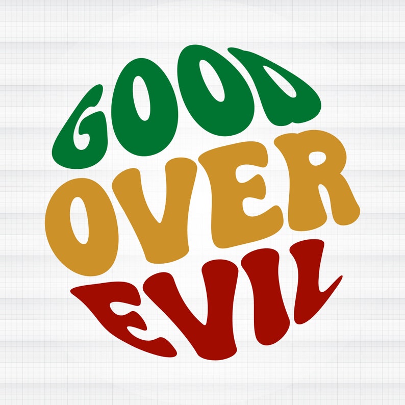 GOOD OVER EVIL Svg, Good Over Evil Png, Good Positive Vibes Retro ...