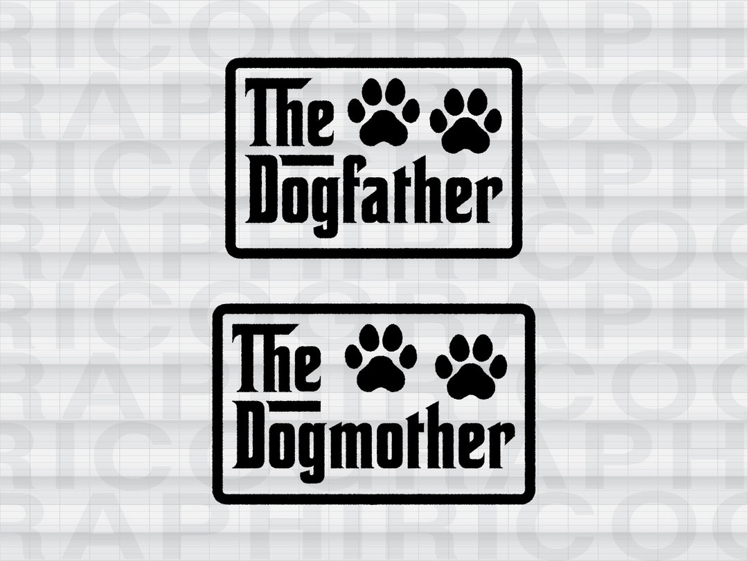 The Dogfather the Dogmother .svg .png .eps .pdf .dxf Paw Prints ...