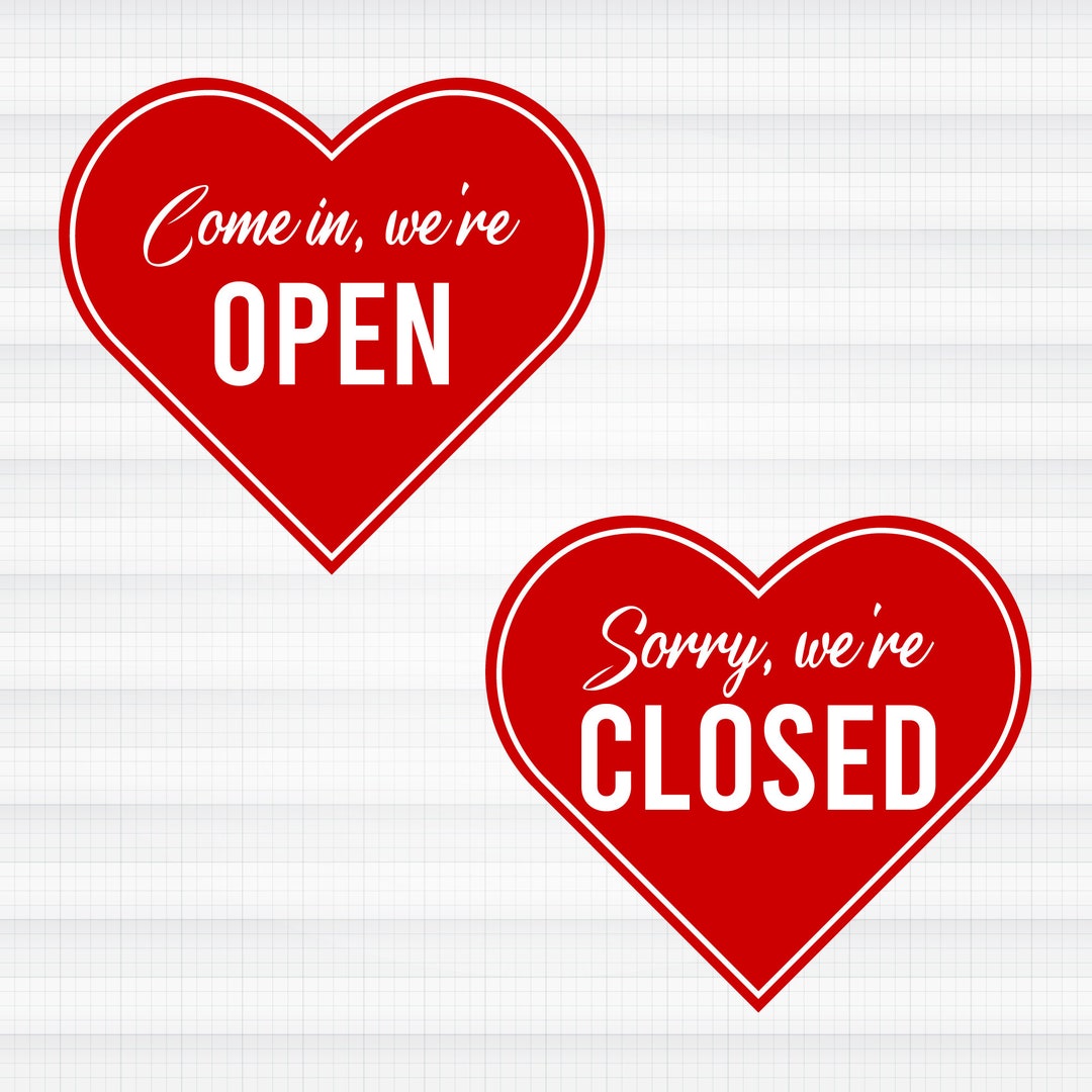 Heart Shape Open and Closed Sign (SVG PNG) Red White Come in We're Open ...