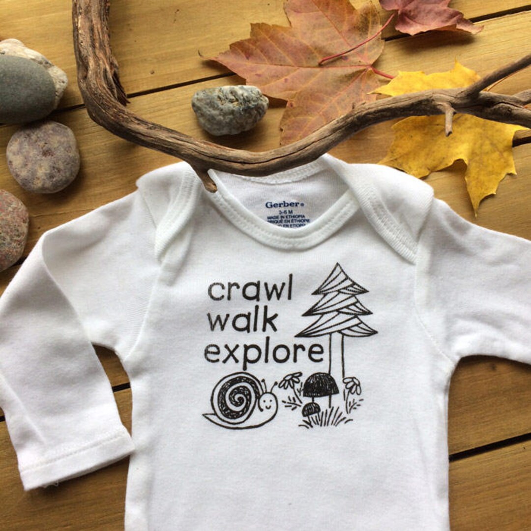 Crawl, Walk, Explore, Adventure is Waiting, Camping Trip, Hiking Trails ...