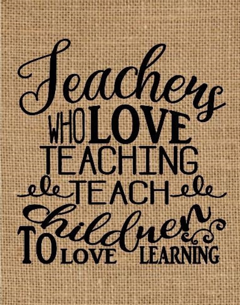 Teachers Who Love Teaching Teach Children to Love Learning | Etsy
