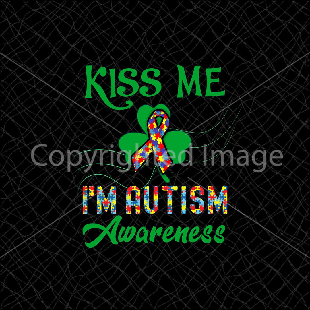 Kiss Me I'm Autism Awareness PNG, Shamrock Puzzle Ribbon Sublimation ...
