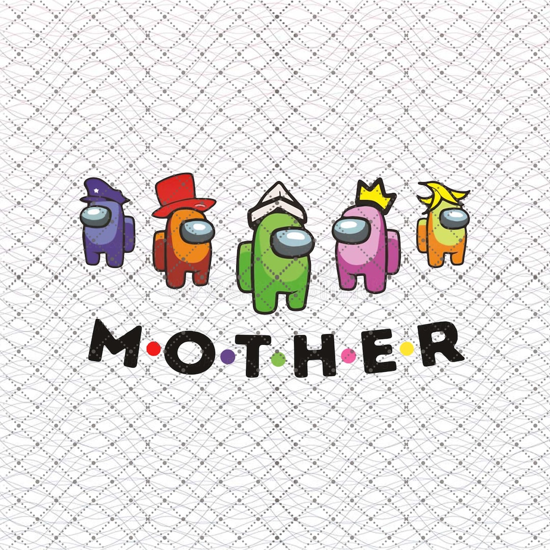 Mother Among Us PNG - Funny Gamer Mom Clipart - Mothers Day Sublimation ...