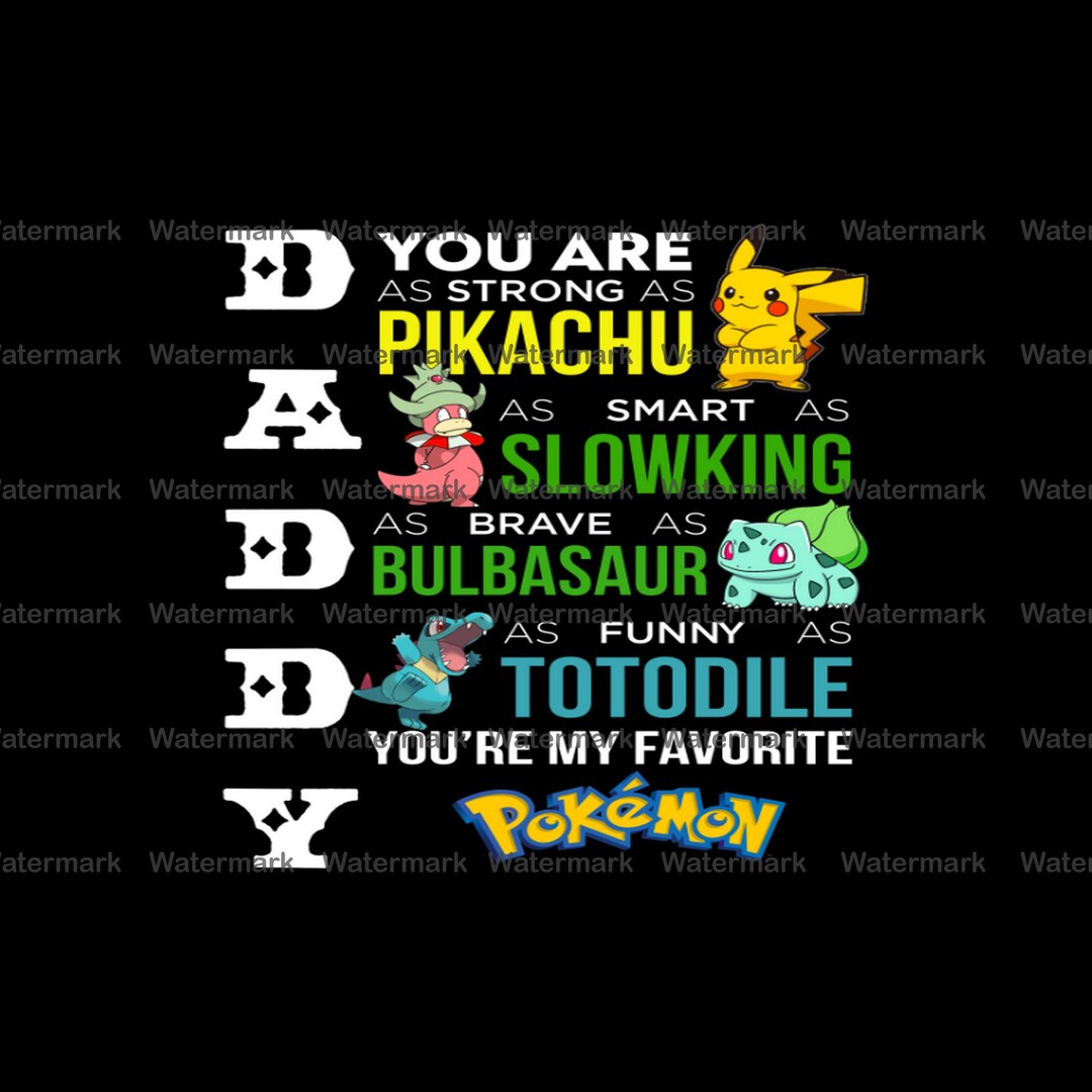 Pokemon Dad PNG, Daddy You Are My Favorite Pokemon PNG, Cute Pokemon ...