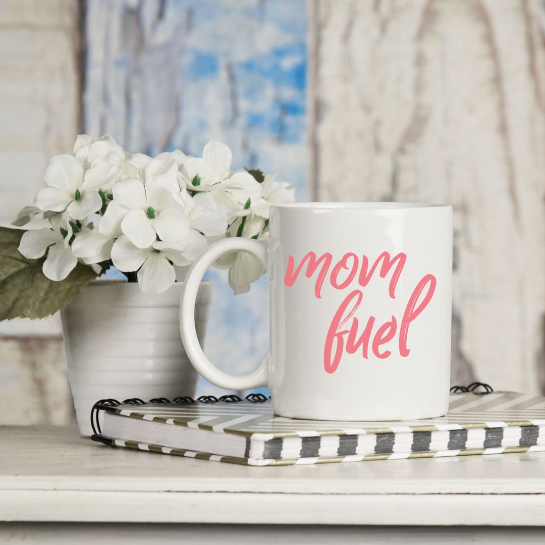 Funny Mom Mug | Mom Fuel Mug | Mama Mug | Best Friend Gift | Mother's ...