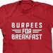 Burpees for Breakfast Mens Short Sleeve Shirt - Funny Gym Workout ...
