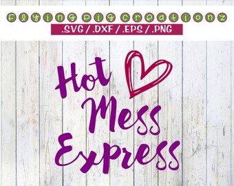 Hot mess express svg | Etsy