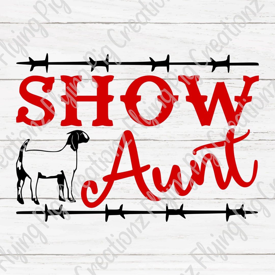 Goat SVG, Live Love Show Svg, 4H Svg, Show Svg, Showstock Svg, State ...