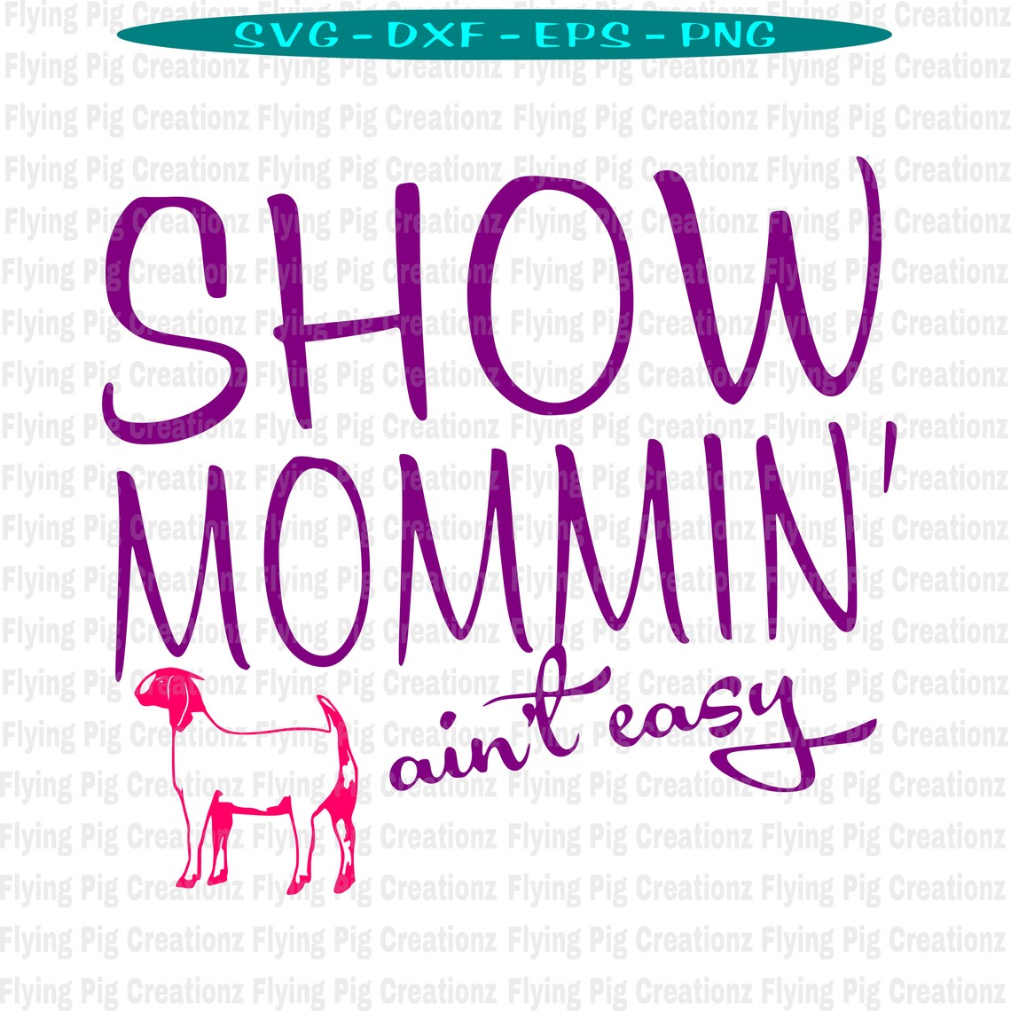 Goat Svg Show Mom Svg Show Goat Svg Show Mommin Svg Show - Etsy