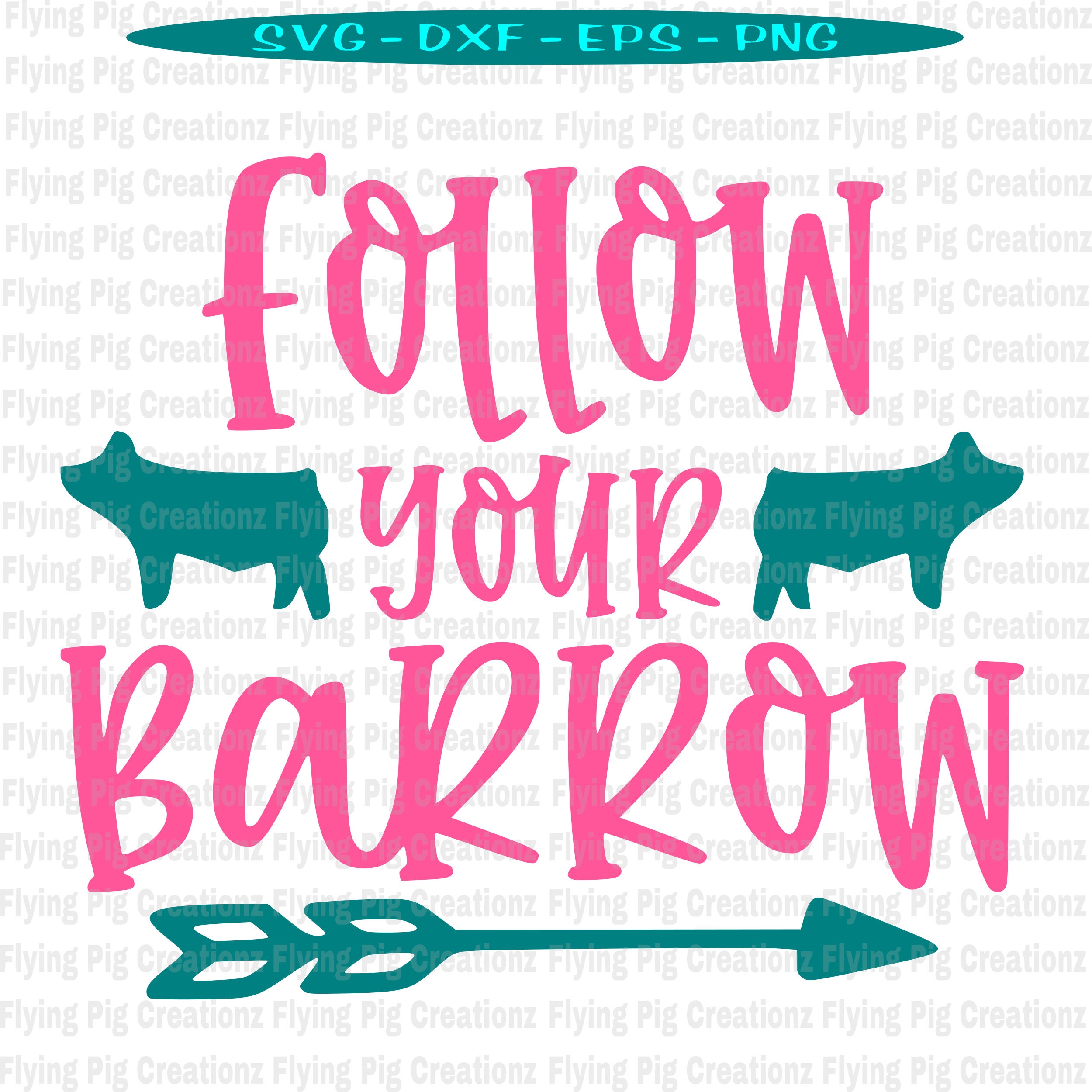 Pig SVG Follow Your Barrow Svg Show Pig Svg Show Stock Pig - Etsy