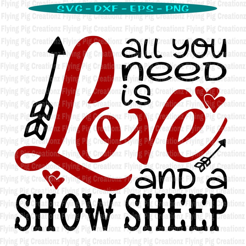 Sheep svg Show Sheep svg All You Need Is Love And A Show | Etsy