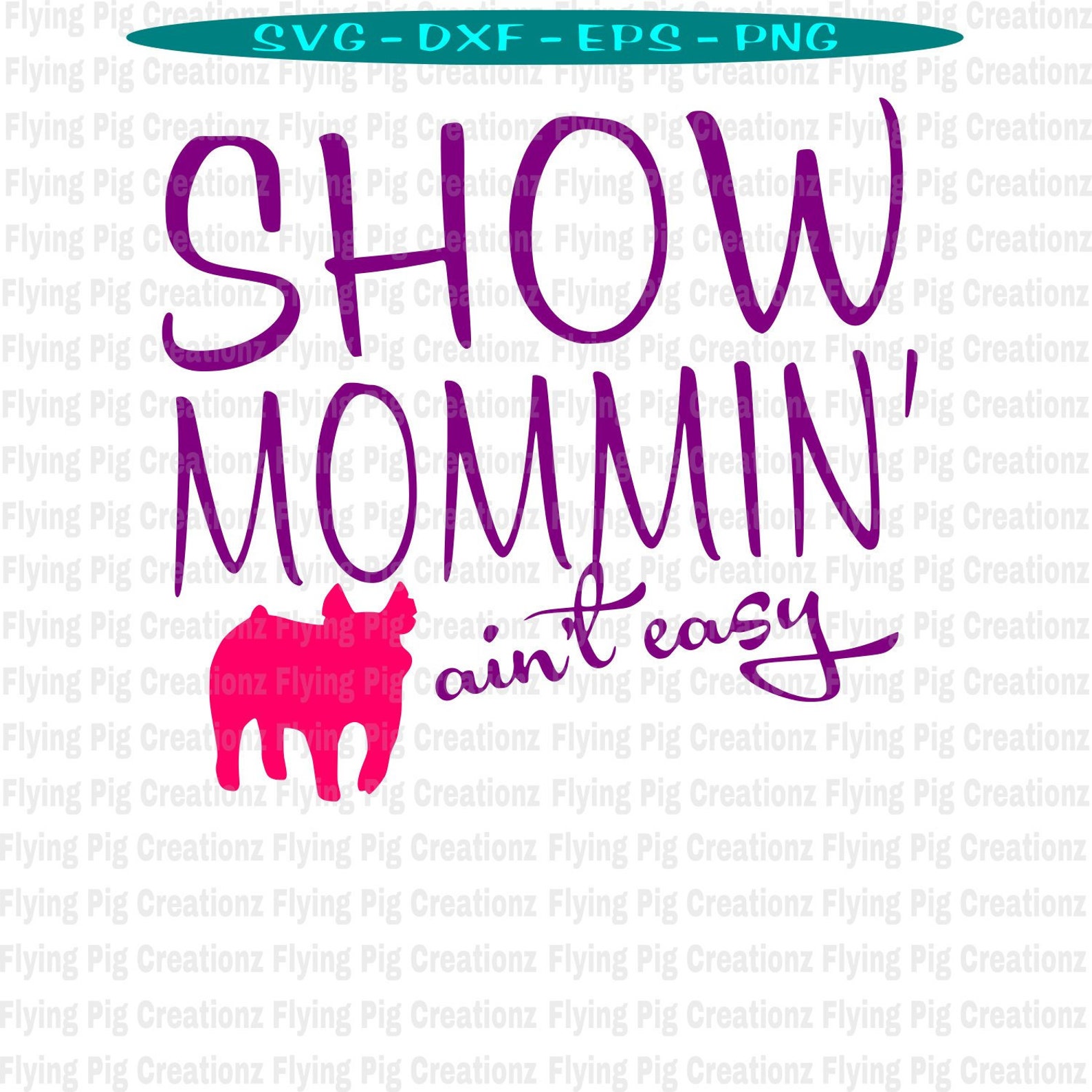Pig Svg Show Mom Svg Show Pig Svg Show Mommin Svg Show - Etsy