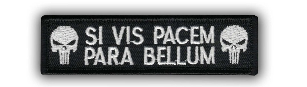 Si Vis Pacem Para Bellum Skull Patch (black) - Etsy