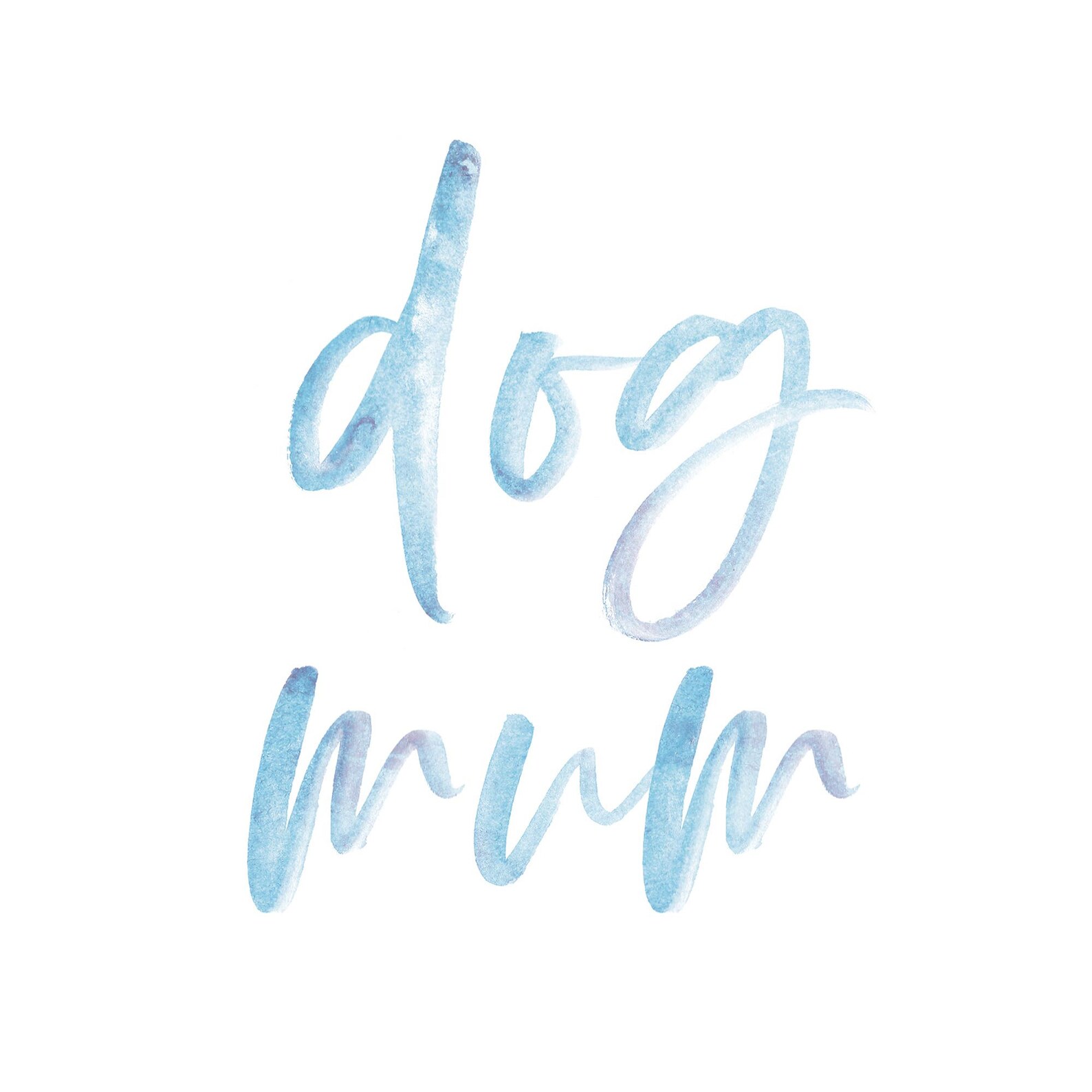 Dog Mum Blue Watercolour Text Poster Print Wall Art Print - Etsy