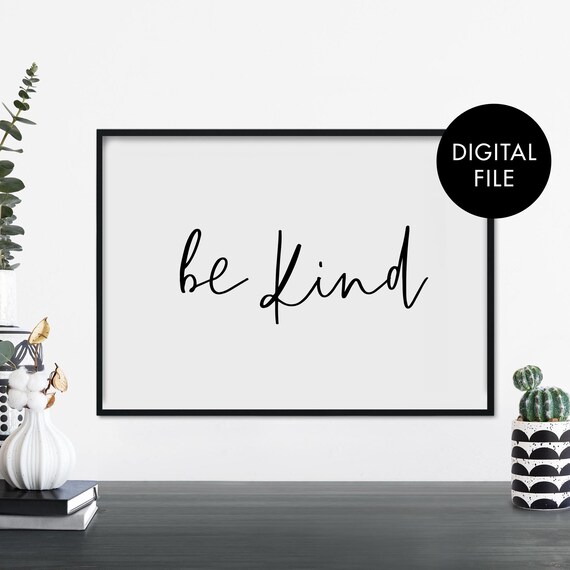 Be Kind Black & White Text Poster Print Wall Art Print at | Etsy