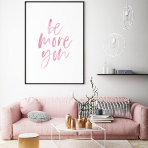 Be More You - Pink Watercolour Text Poster Print Wall Art | Print at ...