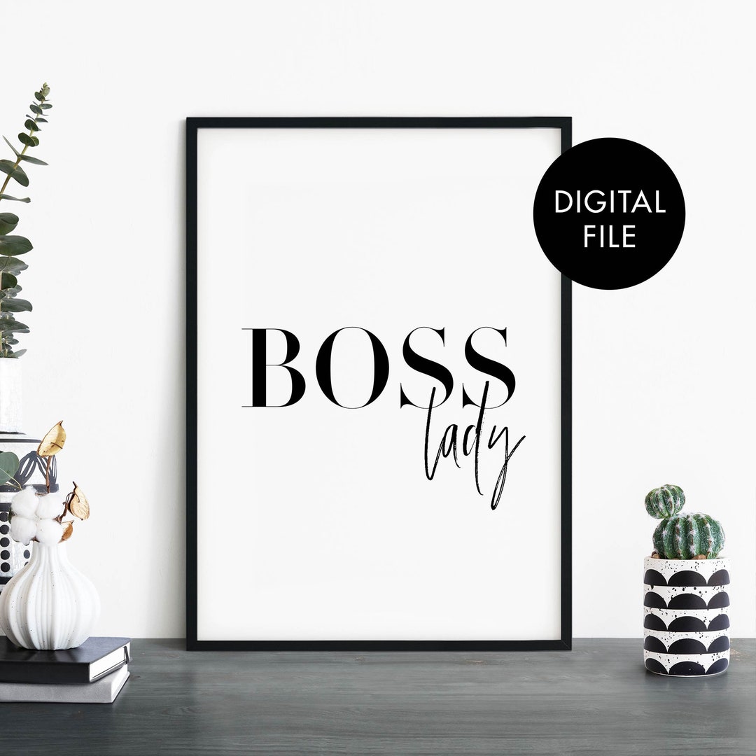 Boss Lady Black & White Text Poster Print Wall Art | Print at Home ...