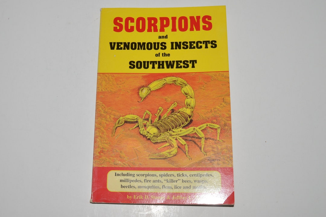 Scorpions and Venomous Insects of the Southwest by Eric L Stoops and ...