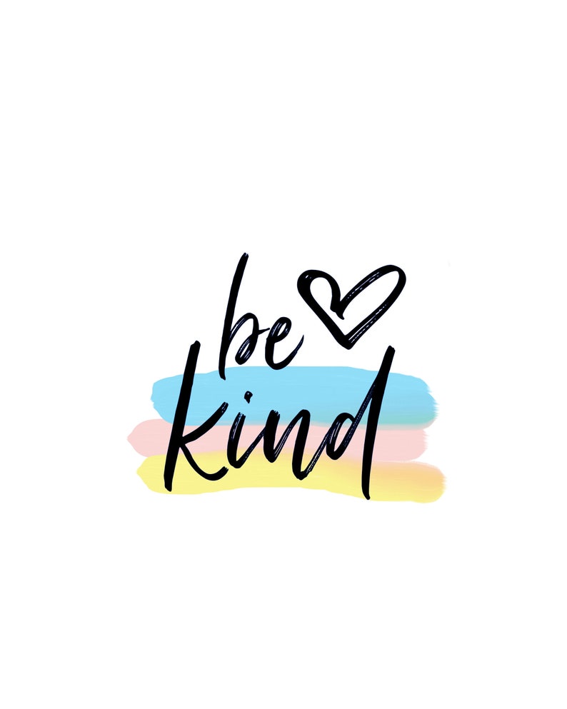 Be Kind Quotes Positive Vibes Positive Affirmations - Etsy