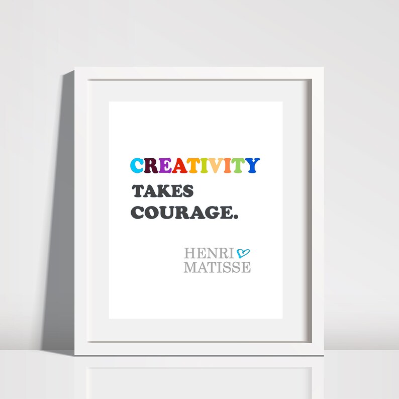 Creativity Takes Courage, Art Quote, Matisse Quotes, Artists Quotes ...