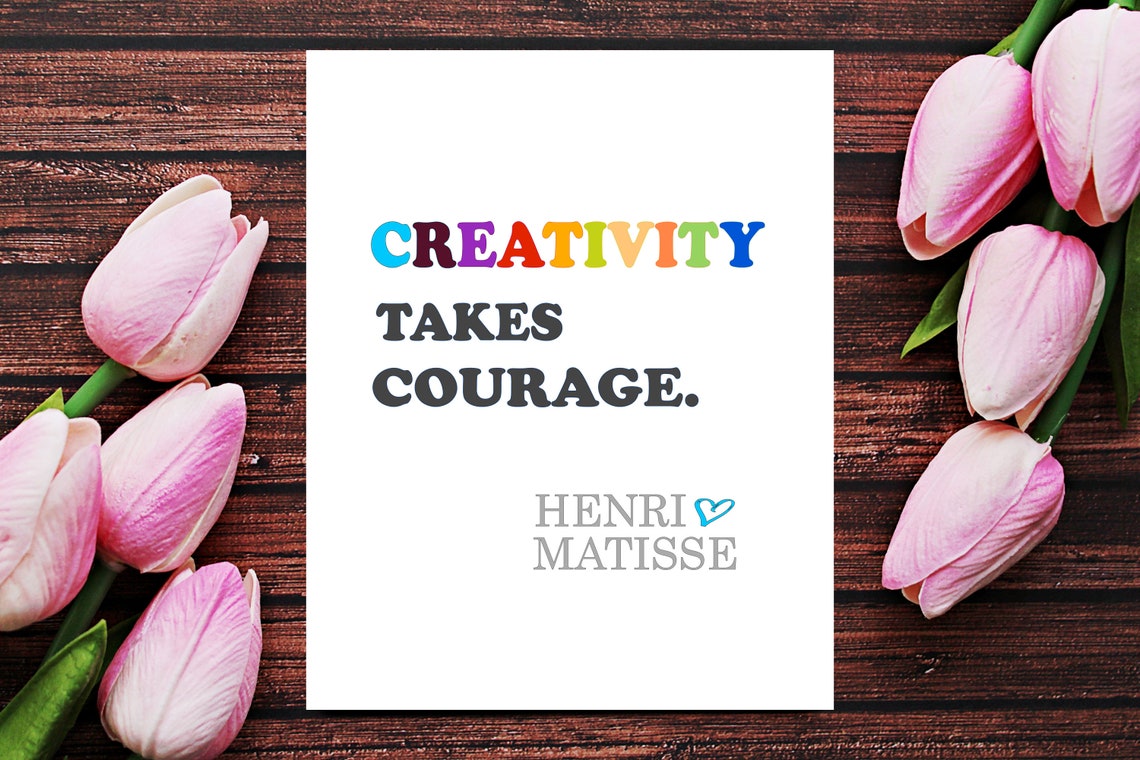 Creativity Takes Courage Art Quote Matisse Quotes Artists - Etsy