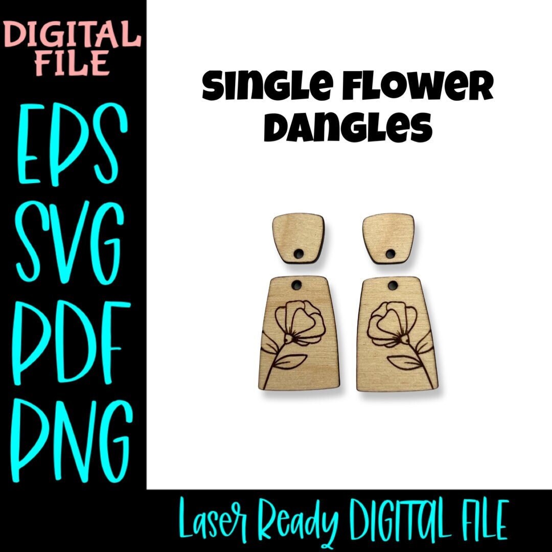 Single Flower Dangles SVG EPS PDF Laser Ready Digital File - Etsy