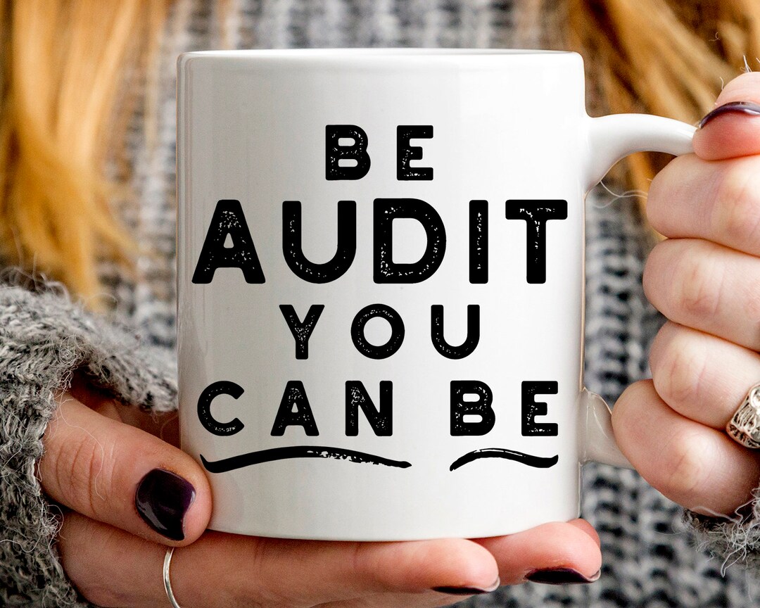 Accountant Mug, Be Audit You Can Be Mug, Funny Accountant Gift - Etsy