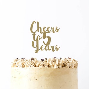 Cheers to 5 Years Cake Topper, 5 Years Loved, 5 Years Blessed, 5th ...