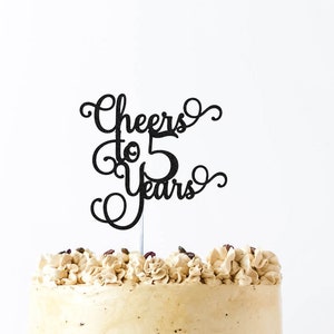 Cheers to 5 Years Cake Topper, 5 Years Loved, 5 Years Blessed, 5th ...