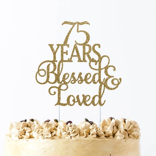 75 Years Blessed & Loved 75th Birthday 75th Birthday 75 | Etsy