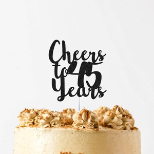 Cheers to 45 Years, 45th Birthday Cake Topper, Happy 45th Cake Topper ...